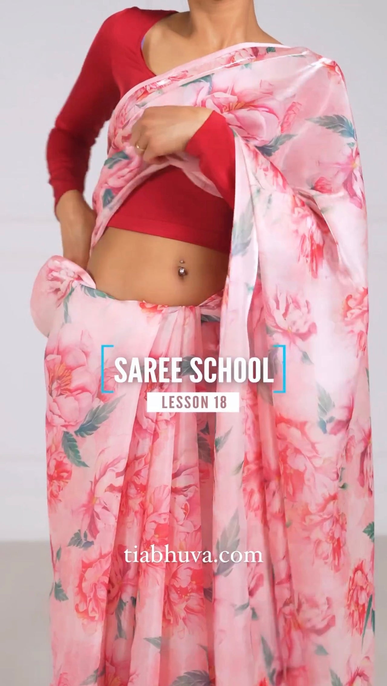 Saree School Lesson 18 | Saree Hacks– TiaBhuva.com